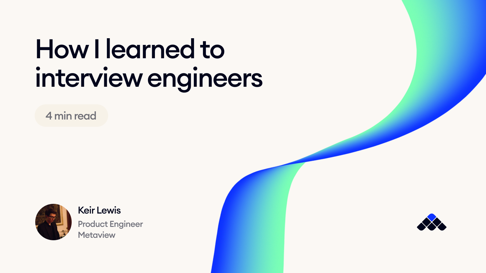 How I learned to interview engineers | Metaview Blog